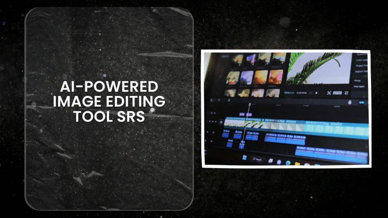 AI-Powered Image Editing Tool SRS - Blog | Qtec Solution Limited
